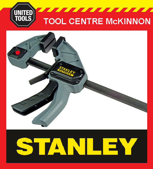 STANLEY FATMAX QUICK-GRIP STYLE 300mm ONE HANDED BAR CLAMP – 135kg CAP ...